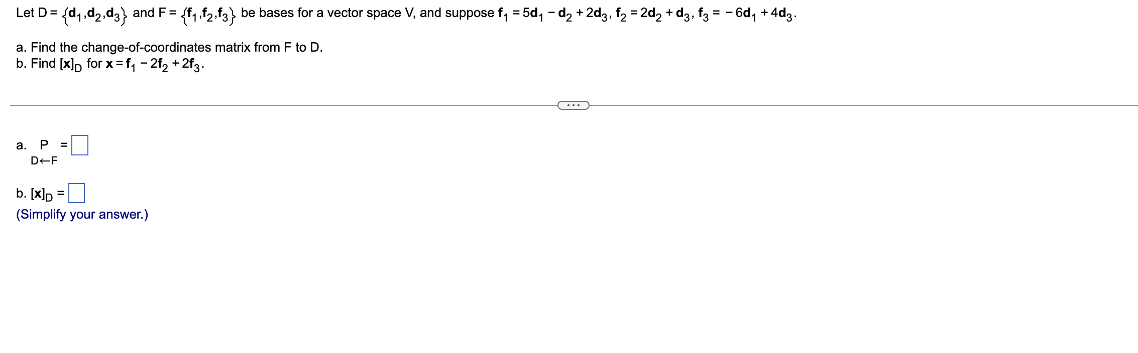 Solved Let D={d1,d2,d3} and F={f1,f2,f3} be bases for a | Chegg.com