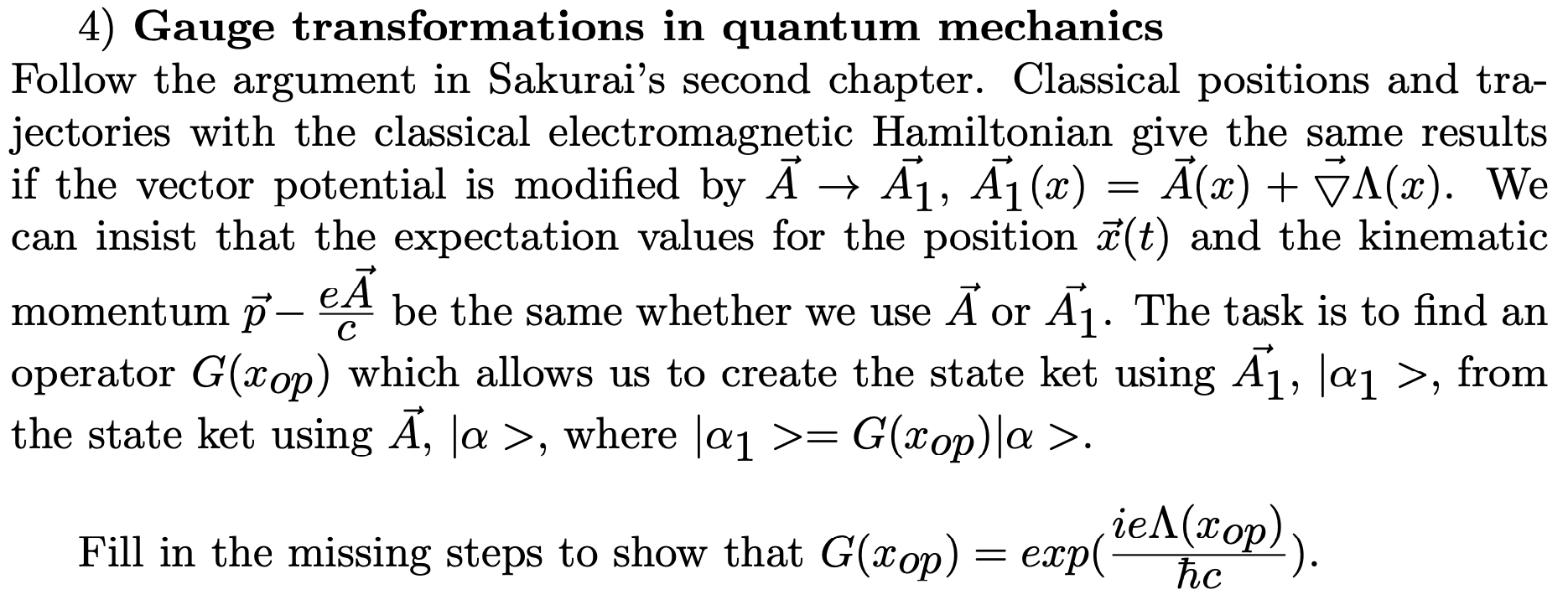 Solved GRADUATE QUANTUM MECHANICS, SAKURAI: 4) Gauge | Chegg.com