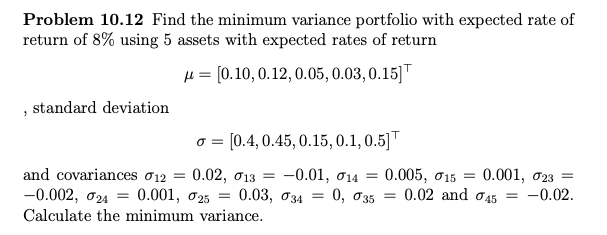 Solved Problem 10.12 Find the minimum variance portfolio | Chegg.com