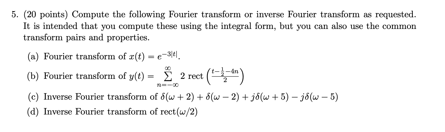 Solved 5. (20 points) Compute the following Fourier | Chegg.com