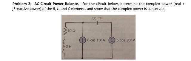 Solved Problem 2: AC Circuit Power Balance. For the circuit | Chegg.com