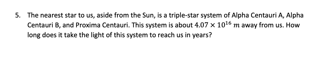 Solved The nearest star to us, aside from the Sun, is a | Chegg.com