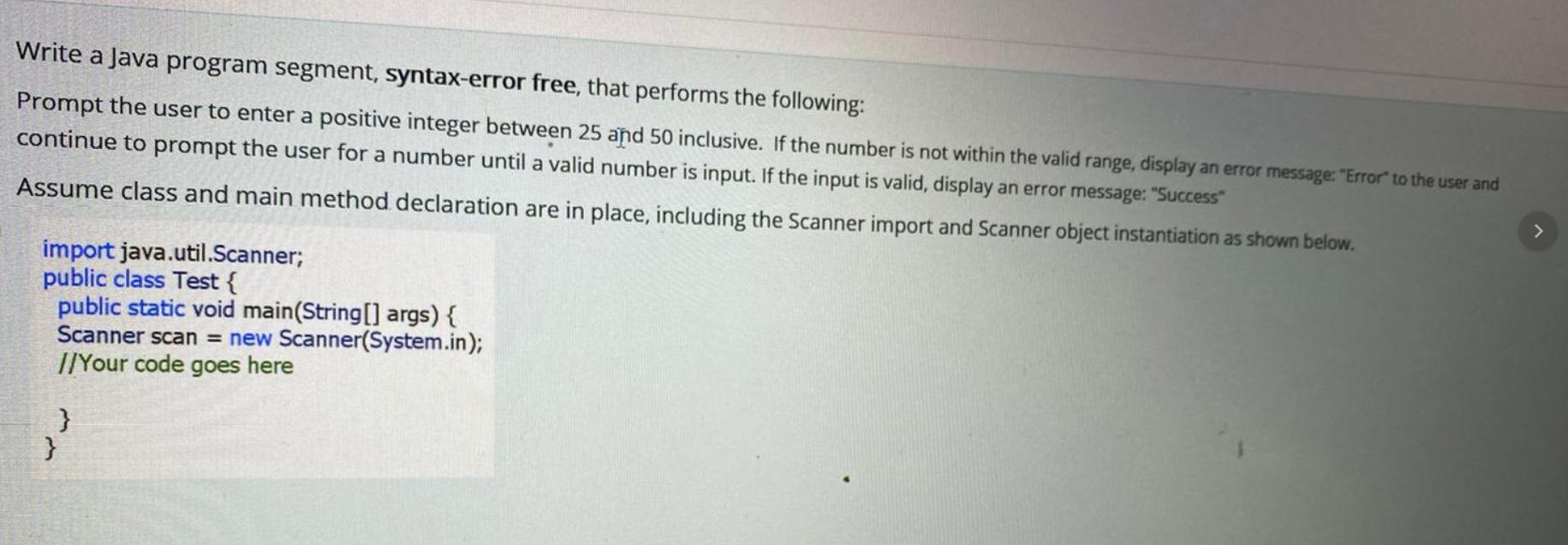 Solved Write a Java program segment, syntax-error free, that | Chegg.com