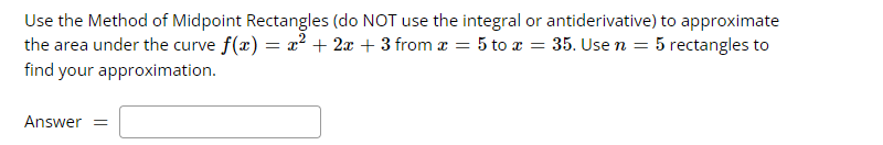 Solved Use the Method of Midpoint Rectangles (do NOT use the | Chegg.com
