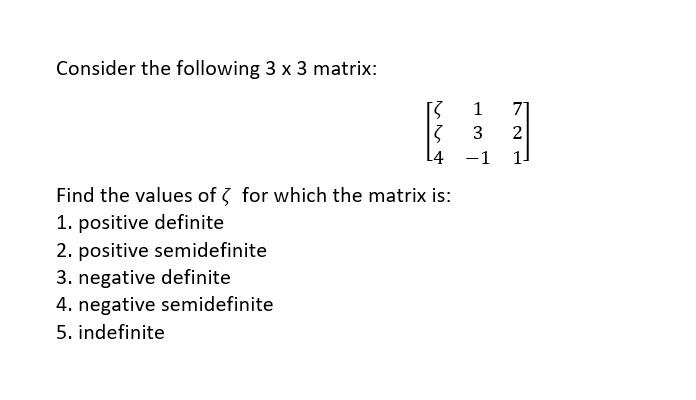 Solved Consider the following 3 x 3 matrix: L4 Find the | Chegg.com