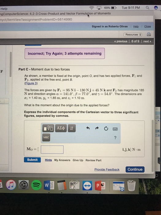 Solved As shown a member is fixed at the origin, point O, | Chegg.com