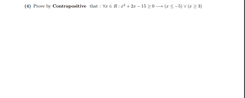 Solved (4) Prove by Contrapositive that: | Chegg.com