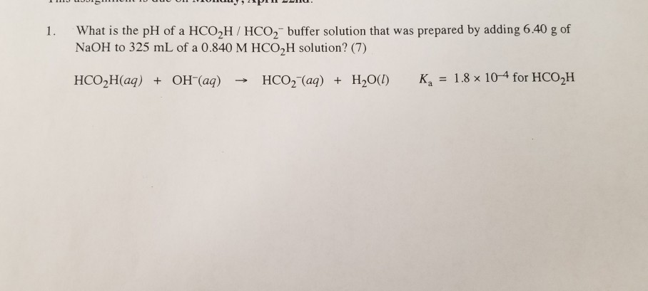 Solved 1. What is the pH of a HCO2H HCO2 buffer solution | Chegg.com