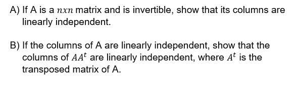 Solved A) If A is a nxn matrix and is invertible, show that | Chegg.com