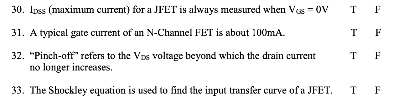 Solved 30. Idss (maximum current) for a JFET is always | Chegg.com