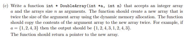 Solved C Write A Function Int ∗ Doublearray Int ∗a Int N 6394