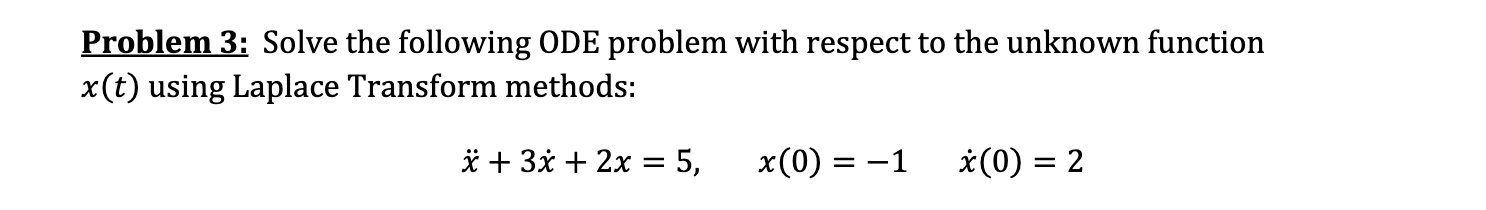 Solved Problem 3: Solve the following ODE problem with | Chegg.com