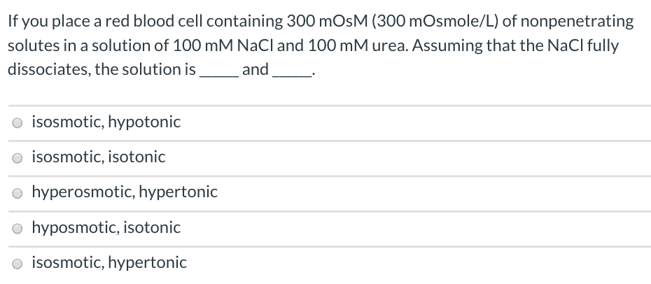Solved If you place a red blood cell containing 300 mOsM | Chegg.com