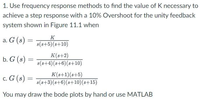 Solved 1. Use frequency response methods to find the value | Chegg.com