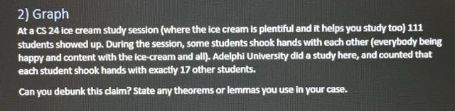Solved 2) Graph At a CS 24 ice cream study session (where | Chegg.com