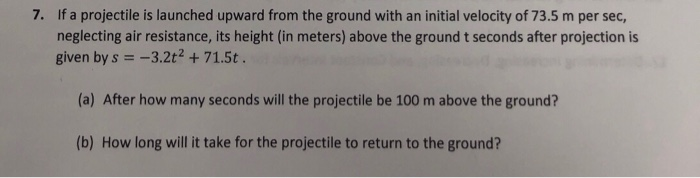 Solved a projectile is fired straight upward from ground | Chegg.com