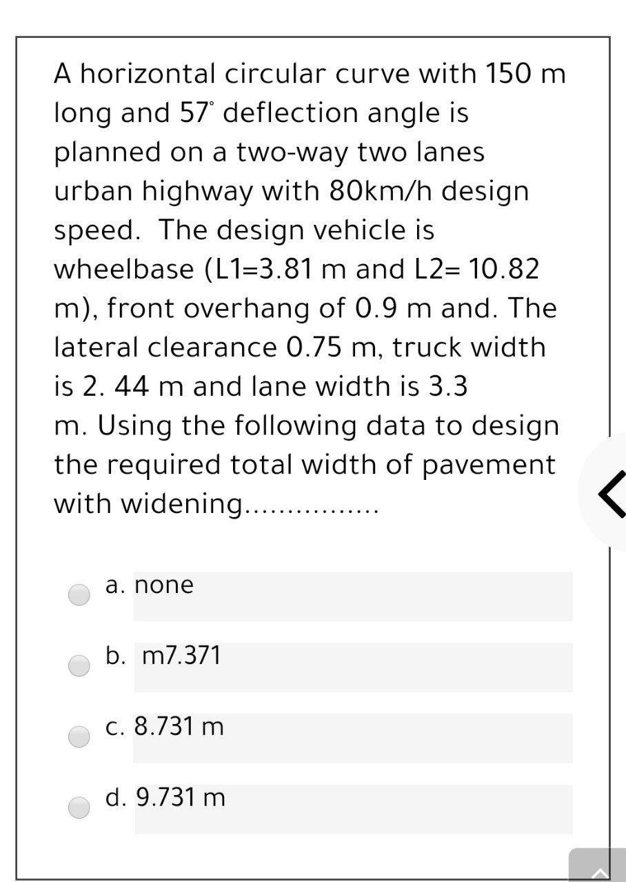 Solved A horizontal circular curve with 150 m long and 57° | Chegg.com