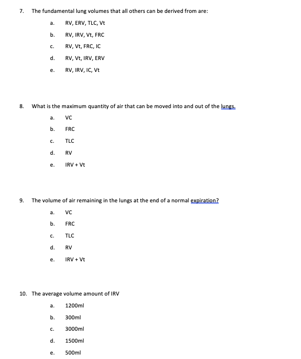 Solved 7. b. The fundamental lung volumes that all others | Chegg.com