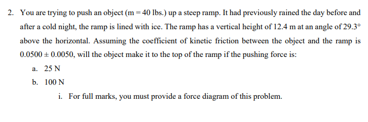 Solved 2. You are trying to push an object (m = 40 lbs.) up | Chegg.com