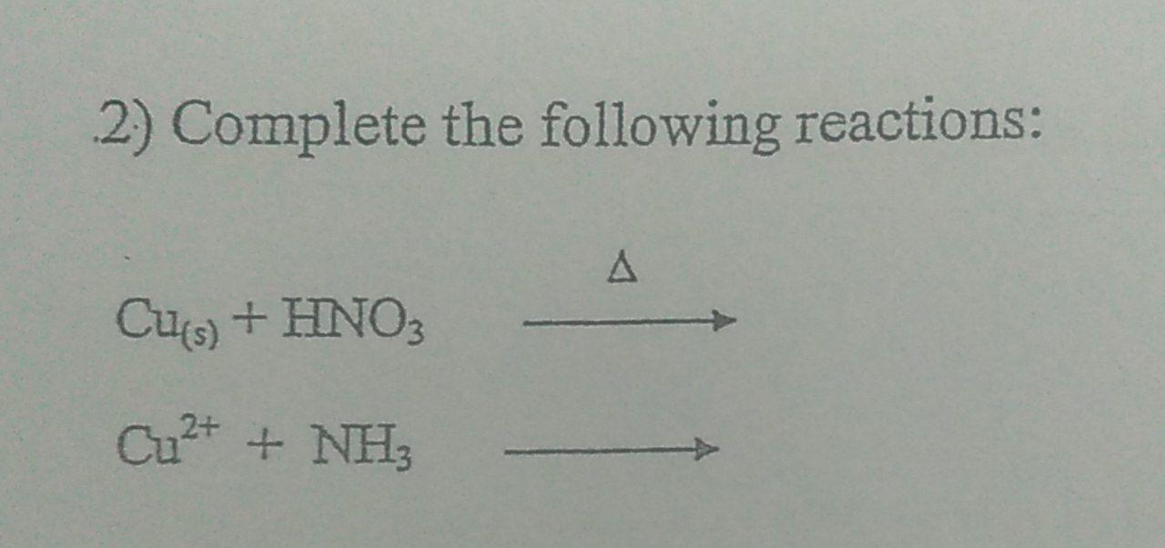 Solved 2) Complete the following reactions: A Cus) + HNO3 | Chegg.com