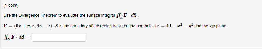Solved Use the Divergence Theorem to evaluate the surface | Chegg.com