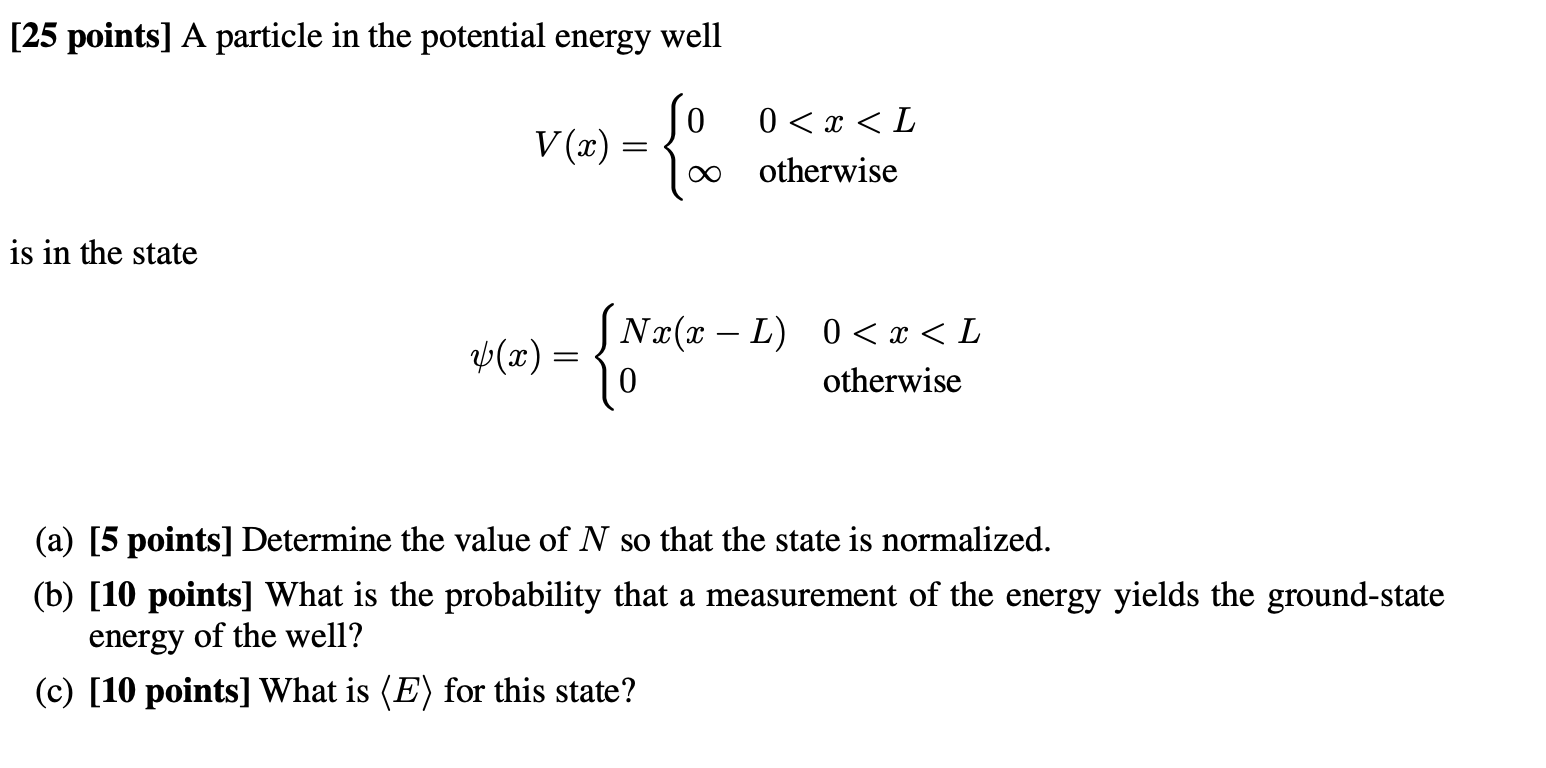 Solved [25 points] A particle in the potential energy well | Chegg.com