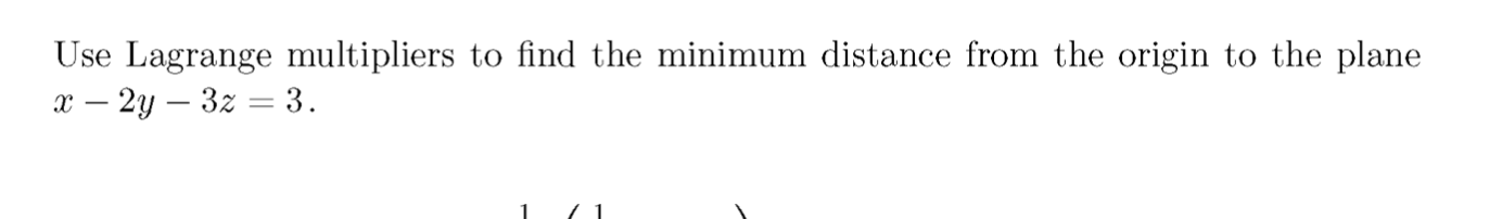 Solved Use Lagrange multipliers to find the minimum distance | Chegg.com