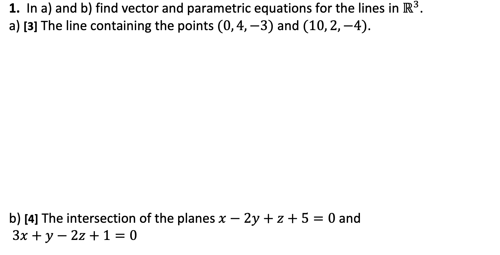 Solved 1. In a) and b ) find vector and parametric equations | Chegg.com