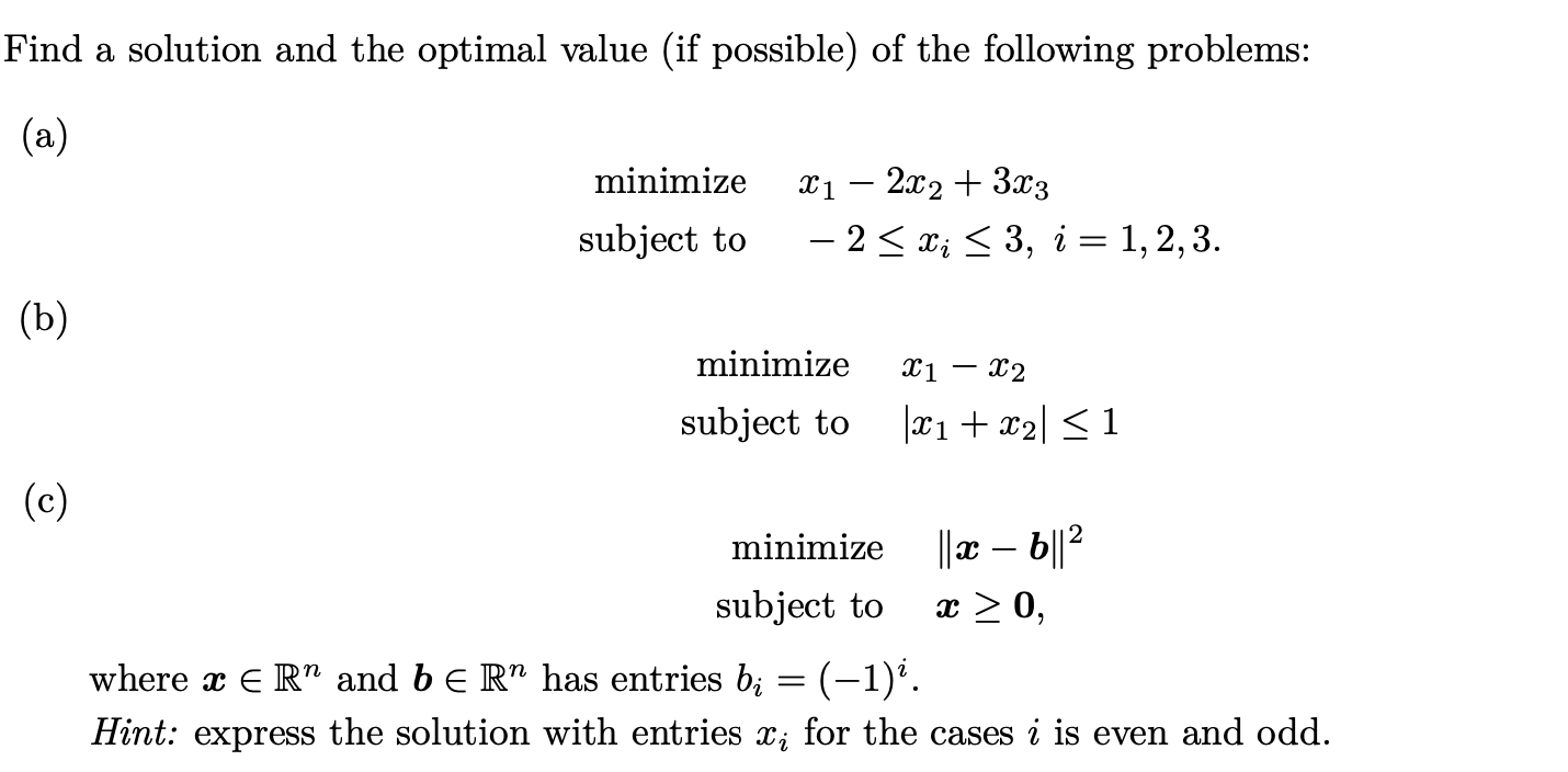 Solved Find a solution and the optimal value (if possible) | Chegg.com