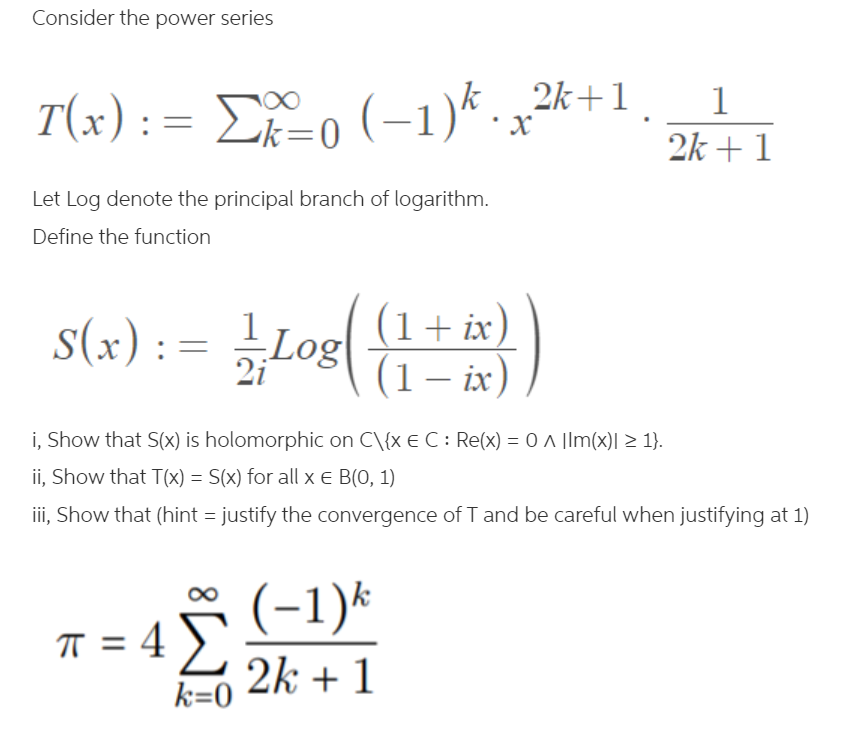 Solved Consider the power series 1 T(x) : = b =0 (-1) Σο | Chegg.com