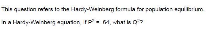 Solved This question refers to the Hardy-Weinberg formula | Chegg.com