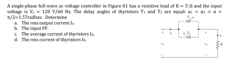 A single-phase full-wave ac voltage controller in | Chegg.com