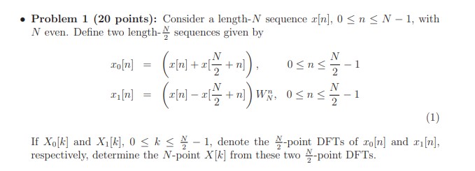 Solved Problem 1 (20 points): Consider a length- N sequence | Chegg.com