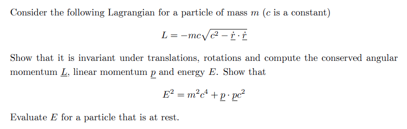Solved Consider the following Lagrangian for a particle of | Chegg.com