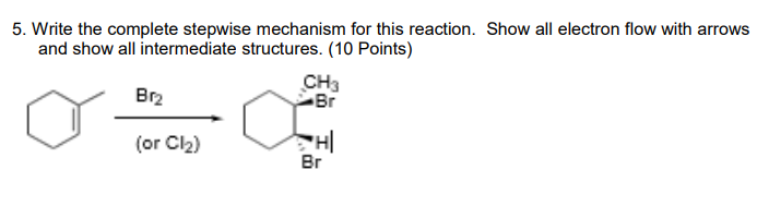Solved 5. Write the complete stepwise mechanism for this | Chegg.com