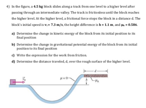 Solved In the figure, a 4.5 kg block slides along a track | Chegg.com