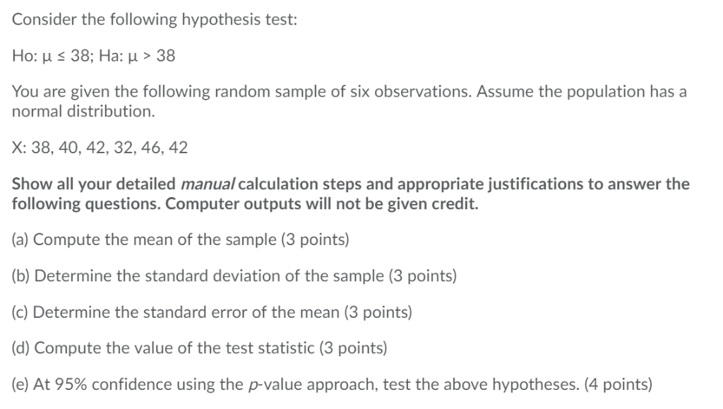 Solved Consider the following hypothesis test Ho: H s 38; | Chegg.com Solved Consider the following hypothesis test Ho: H s 38; | Chegg.com