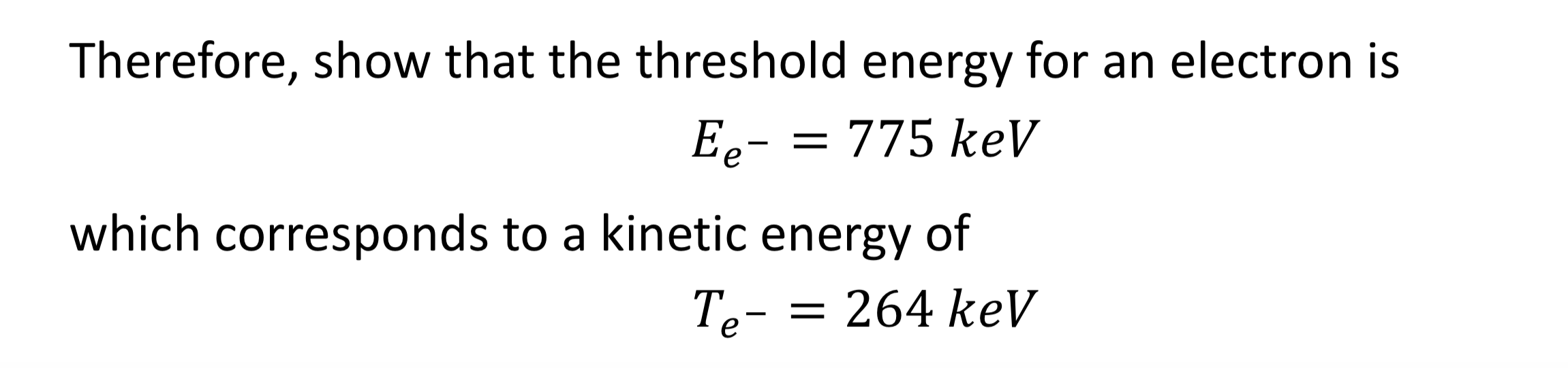 Therefore, show that the threshold energy for an | Chegg.com