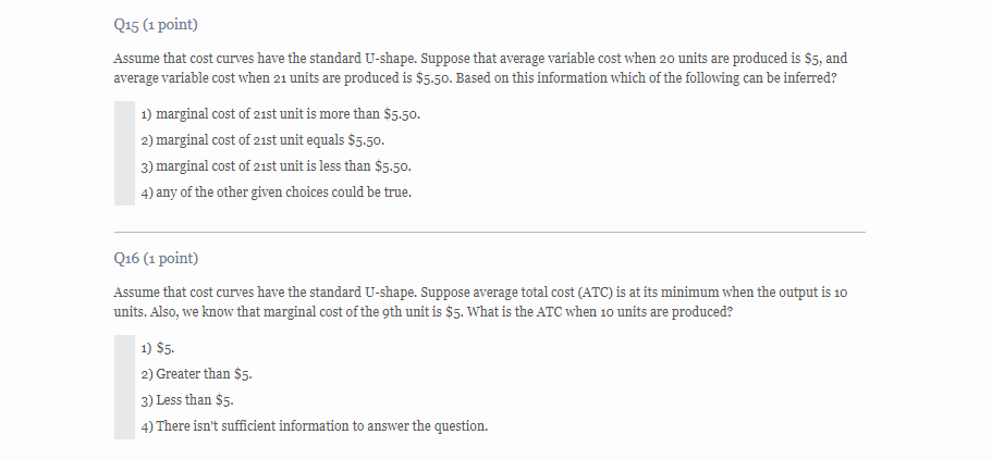 Solved Q15 (1 point) Assume that cost curves have the | Chegg.com