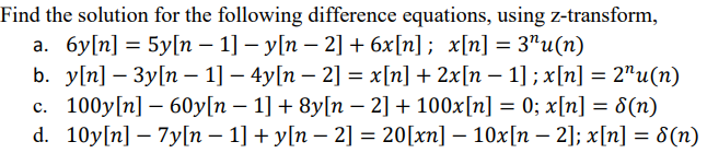 Solved Find the solution for the following difference | Chegg.com