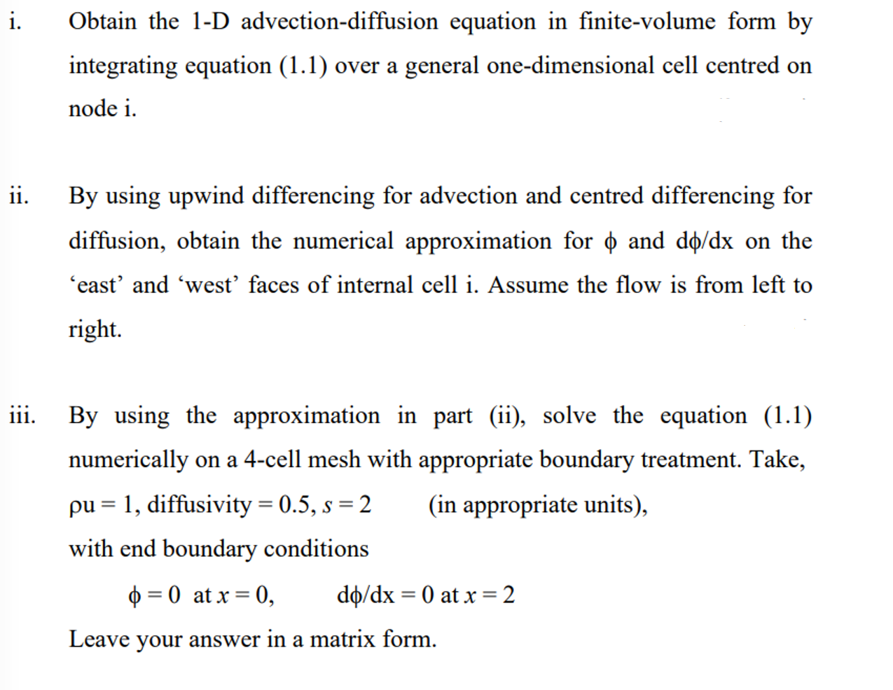 Solved Consider a one-dimensional pipe as shown in Figure | Chegg.com