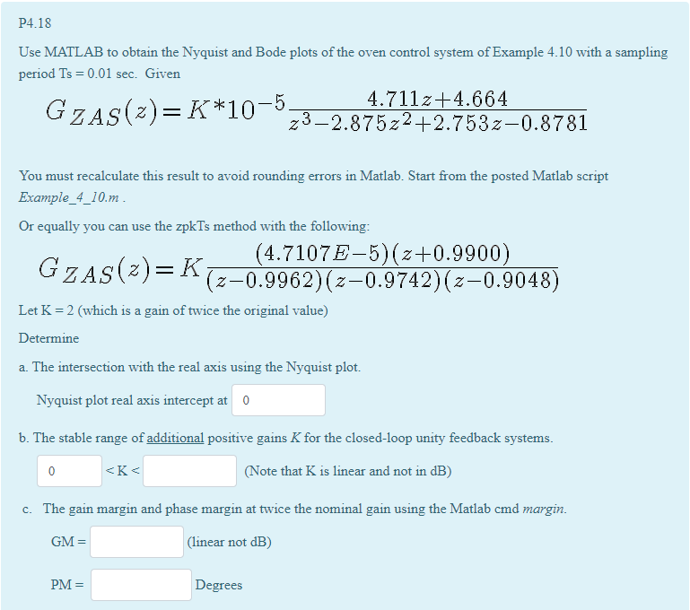 Solved P4.18 Use MATLAB to obtain the Nyquist and Bode plots | Chegg.com