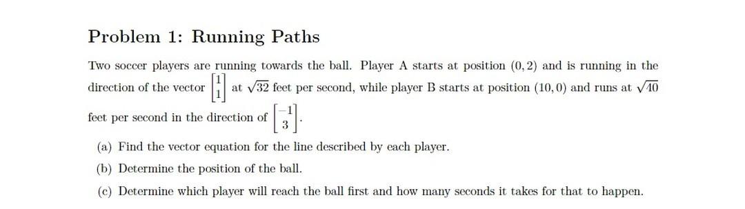 Solved Problem 1: Running Paths Two soccer players are | Chegg.com