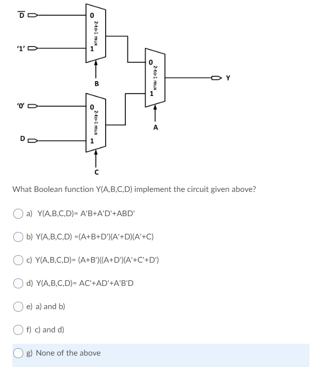 Solved o 2-to-1 mux '1' 2-to-1 mux 2-to-1 mux What Boolean | Chegg.com