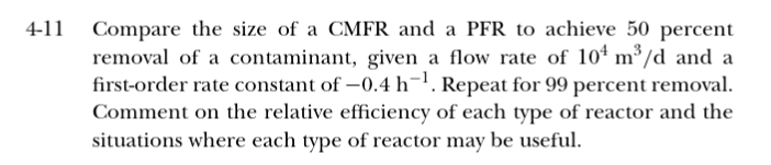 Solved 4-11 Compare the size of a CMFR and a PFR to achieve | Chegg.com