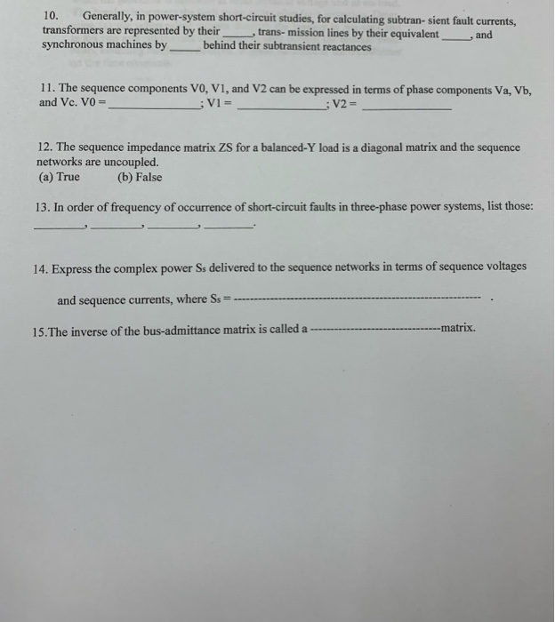 Solved 10. Generally, in power-system short-circuit studies, | Chegg.com