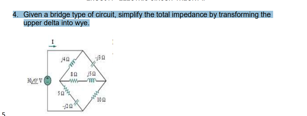 Solved 4. Given a bridge type of circuit, simplify the total | Chegg.com