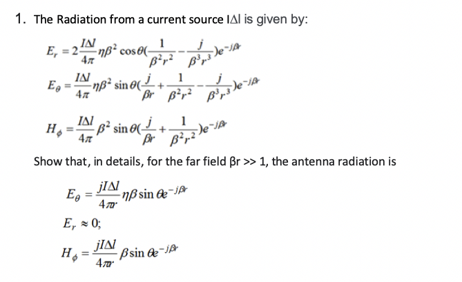 1. The Radiation from a current source IΔI is given | Chegg.com