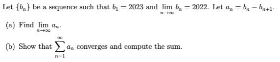 Solved Let {bn} be a sequence such that b1=2023 and | Chegg.com