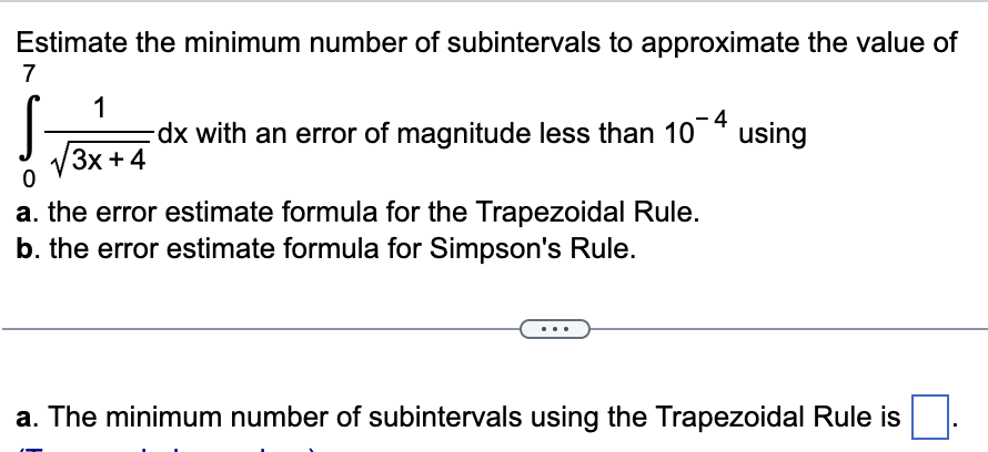 Solved a. ﻿The minimum number of subintervals using the | Chegg.com